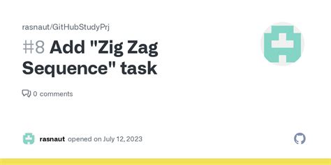 Add Zig Zag Sequence Task Issue Rasnaut Githubstudyprj Github
