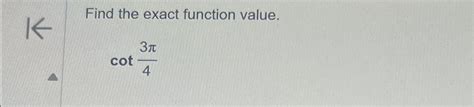 Solved Find the exact function value cot π Chegg