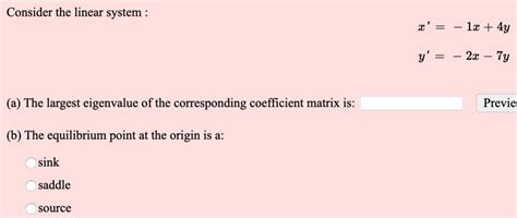 Solved Consider The Linear System Lc 4y Y 2x Ty The Largest