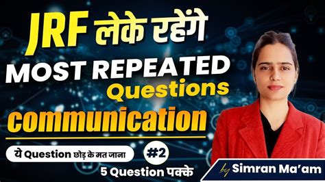Ugc Net Re Exam Ugc Net Top 100 Communication 2 Questions Ugc Net Paper 1 By Simran Maam