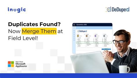 Dynamics 365 Crm Field Merge A Smarter Way To Manage Duplicate Data Inogic