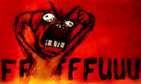 [image 189017] Rage Guy Fffffuuuuuuuu Know Your Meme