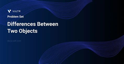 2700 Differences Between Two Objects Solutions And Explanation