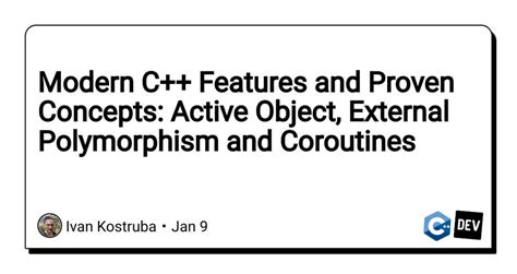 My Recent Article Modern C Features And Proven Concepts Active