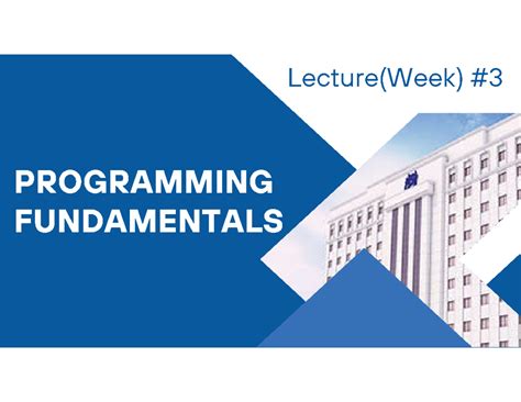 Third Week Programming Fundamental Lectureweek Programming