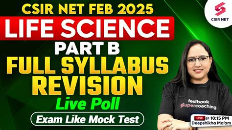 CSIR NET FEB 2025 Life Science Part B Full Syllabus Revision Live Poll Deepshikha Mam