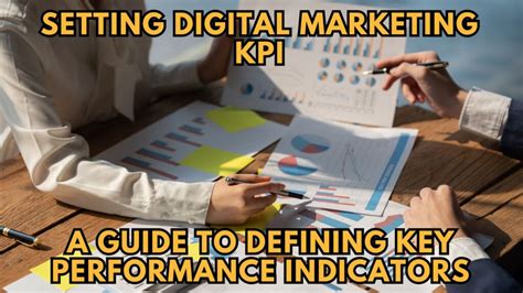 Setting Digital Marketing Kpi A Guide To Defining Key Performance Indicators Subscribed Fyi