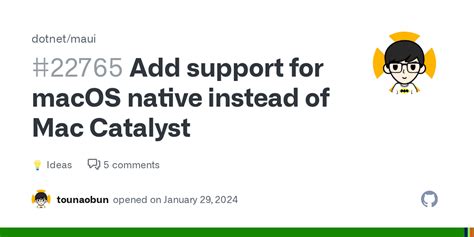 Add Support For Macos Native Instead Of Mac Catalyst · Dotnet Maui · Discussion 22765 · Github