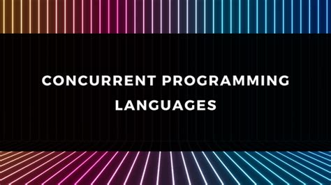 Concurrent Programming Languages Bilginç It Academy