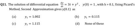 Solved Dy Dt Q11 The Solution Of Differential Equation Ax