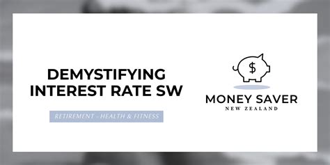 Interest Rate Swaps MoneySavers Co Nz
