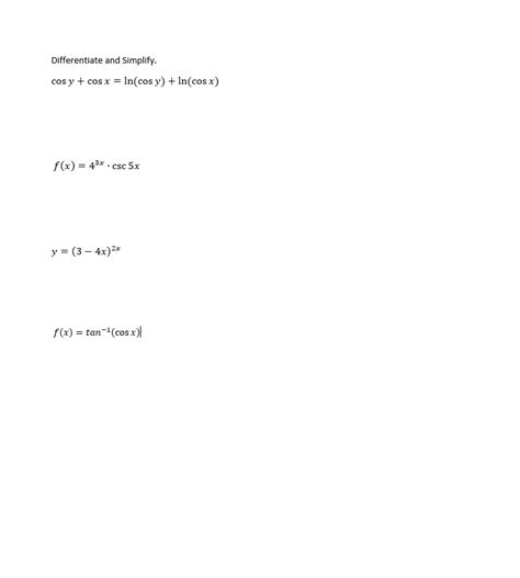 Solved Differentiate And Simplify Cos Y Cos X Ln Cos Y Chegg