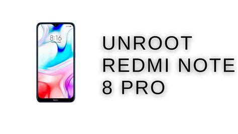 How To Unroot Redmi Note Pro Easy Methods