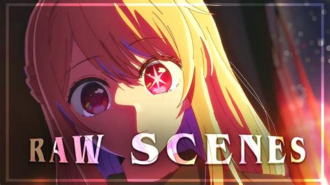 Ruby Hoshino Raw Scenes Oshi No Ko S Ep Youtube