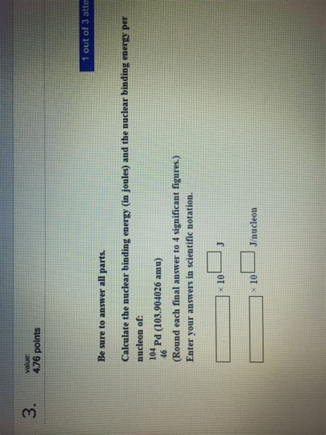 Solved Calculate The Nuclear Binding Energy In Joules And Chegg