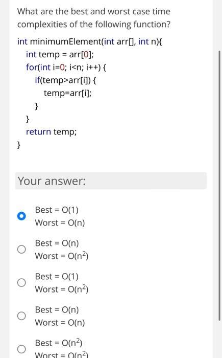 Solved What Are The Best And Worst Case Time Complexities Of