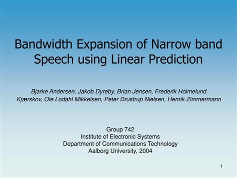 Ppt Bandwidth Expansion Of Narrow Band Speech Using Linear Prediction Powerpoint Presentation