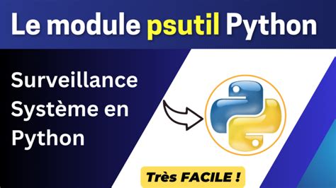 Module Psutil Python Très Facile