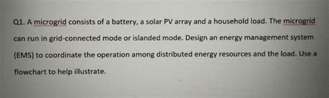 Solved Q1 A Microgrid Consists Of A Battery A Solar Pv