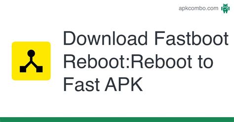 Fastboot Rebootreboot To Fast Apk Android App Free Download