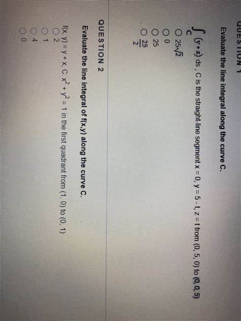 Solved Evaluate The Line Integral Along The Curve C Chegg Com