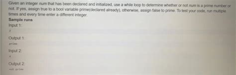 Solved Given An Integer Num That Has Been Declared And
