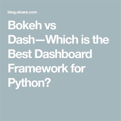 Bokeh Vs Dash — Which Is The Best Dashboard Framework For Python Data Science Framework Python