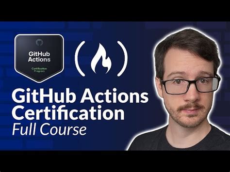 Free Video Github Actions Certification Full Course To Pass The Exam