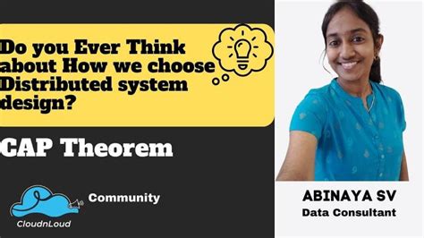 Abinaya Devi S V On Linkedin Look Into The Cap Theorem