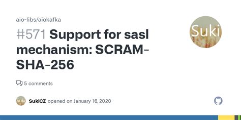 Support For Sasl Mechanism SCRAM SHA 256 Issue 571 Aio Libs