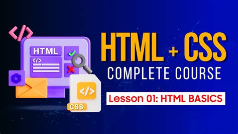 Html And Css Full Course For Free Lesson 01 Html Basics Beginner