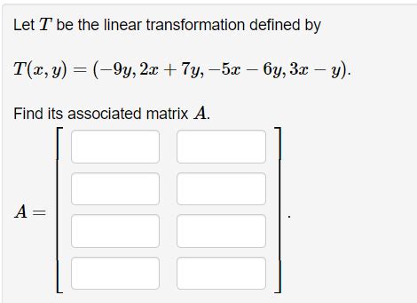 Solved Let T Be The Linear Transformation Defined By Chegg
