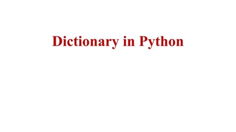Dictionary In Python Dictionary In Python Dictionary In Pdictionary In Python Ython Pptx