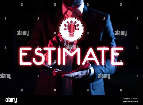 Inspiration Showing Sign Estimate Business Idea Calculate Or Assess Approximately The Value