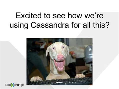 Cassandra Day Denver 2014 Transitioning To Cassandra For An Already