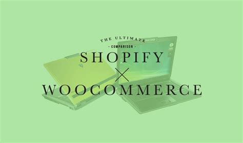 Woocommerce Vs Shopify 2024 Which One Is The Absolute Best