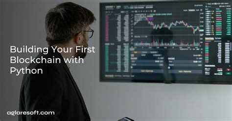 Building Your First Blockchain With Python
