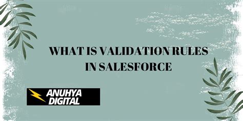 What Is Validation Rules In Salesforce Learn Salesforce With Anuhya