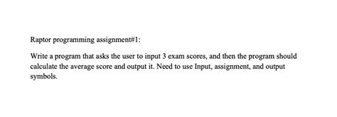 Solved Raptor Programming Assignment1 Write A Program That