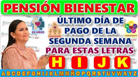 💥 Pensión Bienestar ¡hoy Les Toca Cobrar A Estas Letras Últimas Letras