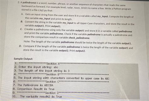 Solved 2 A Palindrome Is A Word Number Phrase Or Another