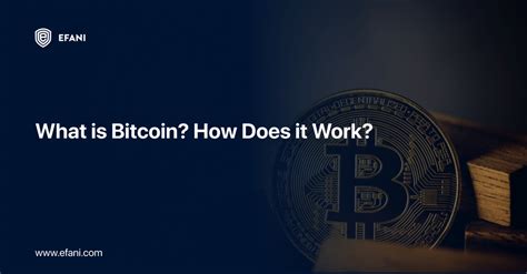 What Is Bitcoin How Does It Work