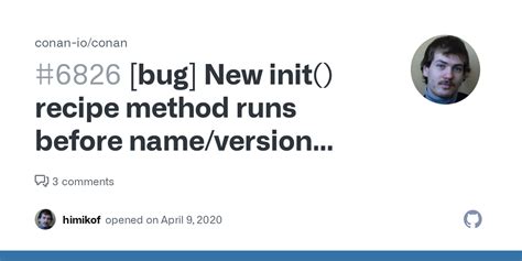 Bug New Init Recipe Method Runs Before Name Version Attributes Are Assigned Issue