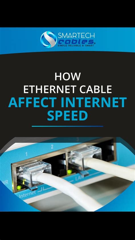 How Ethernet Cable Affect Internet Speed At Smartech Cables Artofit