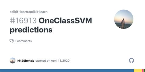 Oneclasssvm Predictions · Issue 16913 · Scikit Learnscikit Learn · Github