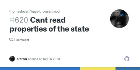 Cant Read Properties Of The State · Issue 620 · Thomasloven Hass Browser Mod · Github