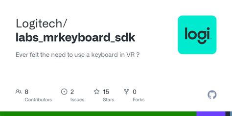 Github Logitech Labs Mrkeyboard Sdk Ever Felt The Need To Use A Keyboard In Vr