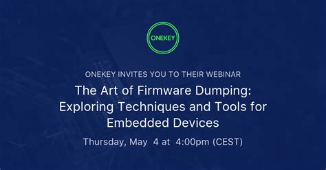 The Art Of Firmware Dumping Exploring Techniques And Tools For