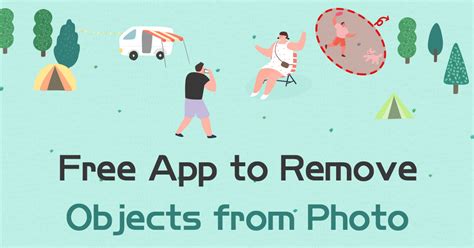 7 verwendbare kostenlose Apps zum Entfernen unerwünschter Objekte aus Fotos