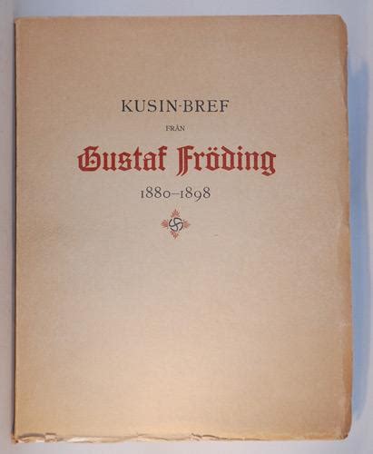 Kusin Bref Från Gustaf Fröding Med Sex Planscher Upptagande Porträtt Och Faksimile Af Bref By